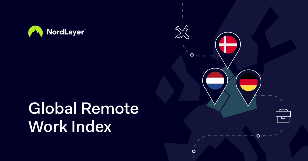 Global Remote Work Index 2023: the key insights | NordLayer