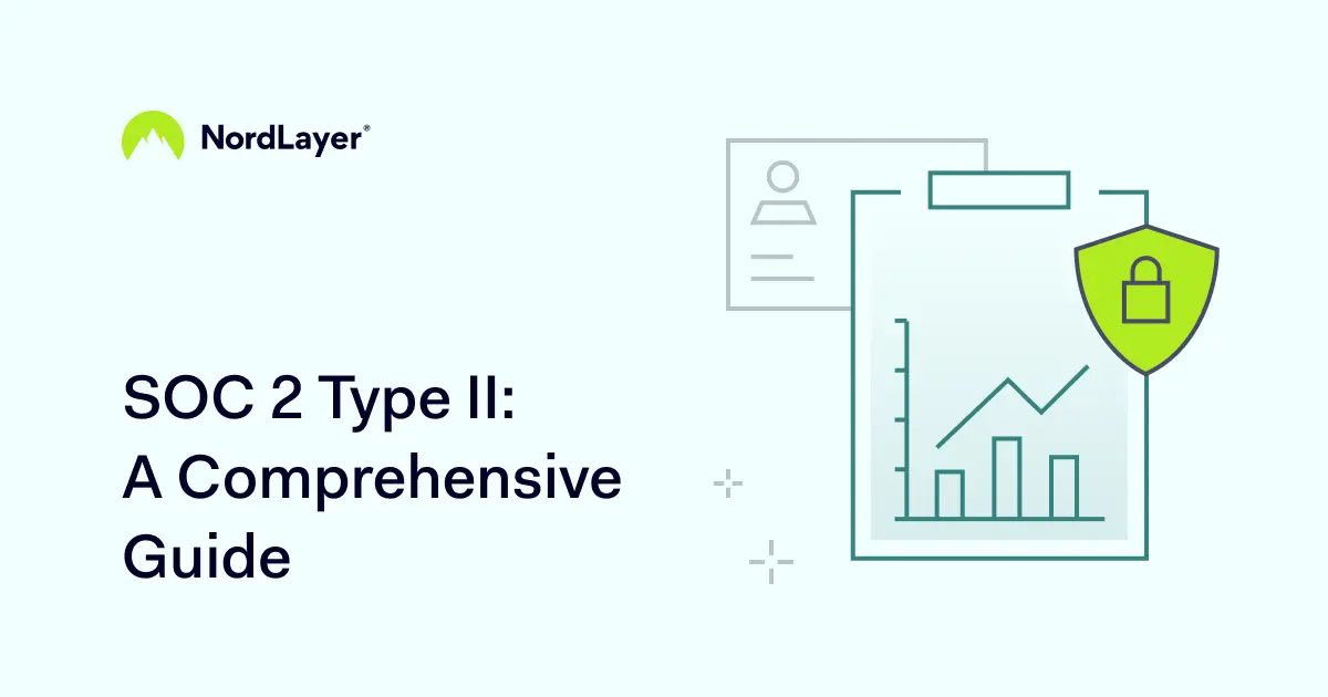 SOC 2 Type II: A Comprehensive Guide