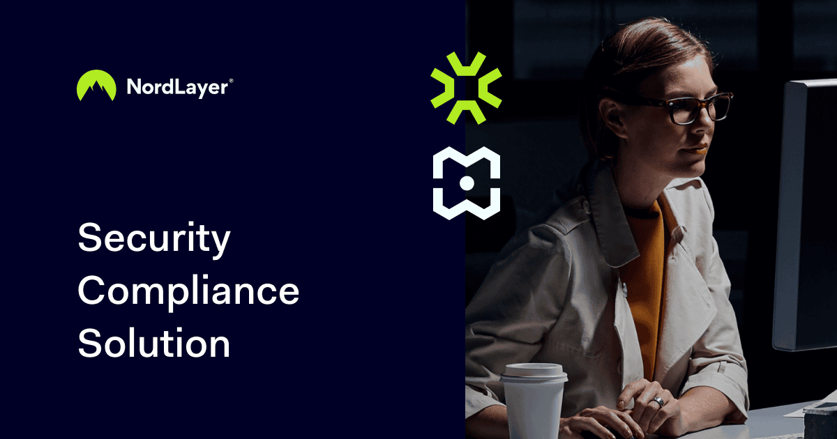 Security Compliance solutions for your business | NordLayer
