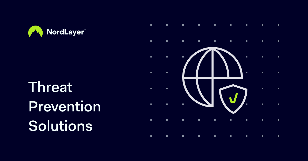 Threat Prevention solutions | NordLayer
