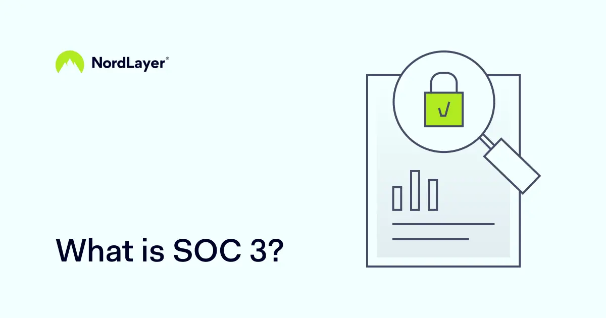 Comprehensive SOC 3 Guide: Trust, Security, & Compliance