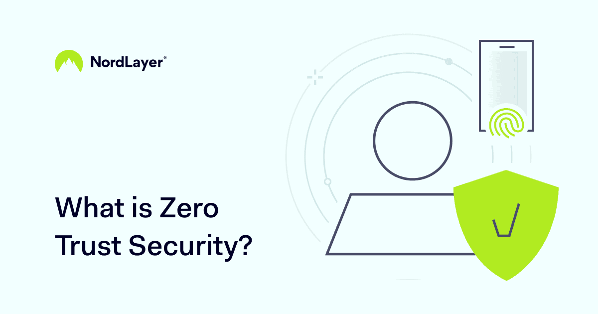 What Is Zero Trust Security? The Zero Trust Model Principles