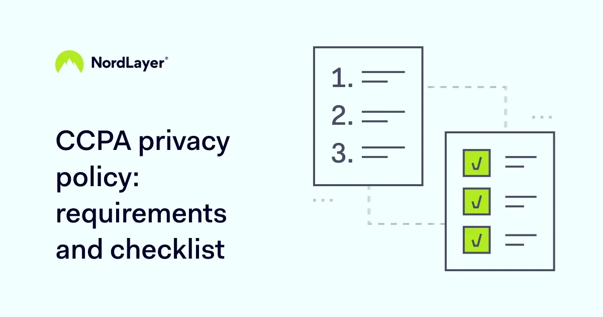 CCPA Privacy Policy Requirements | NordLayer Learn
