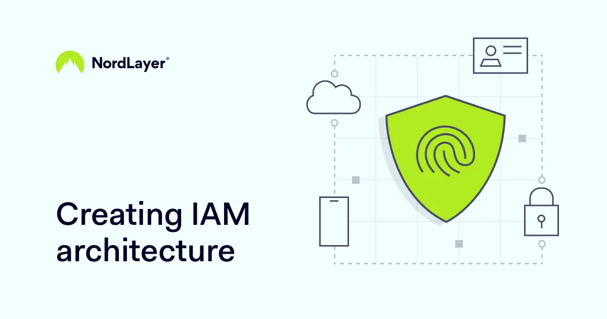 IAM Strategy: How to create it? | NordLayer Learn