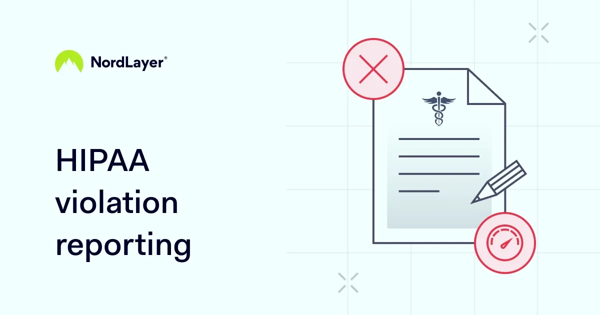 How to Report a HIPAA Violation | NordLayer Learn