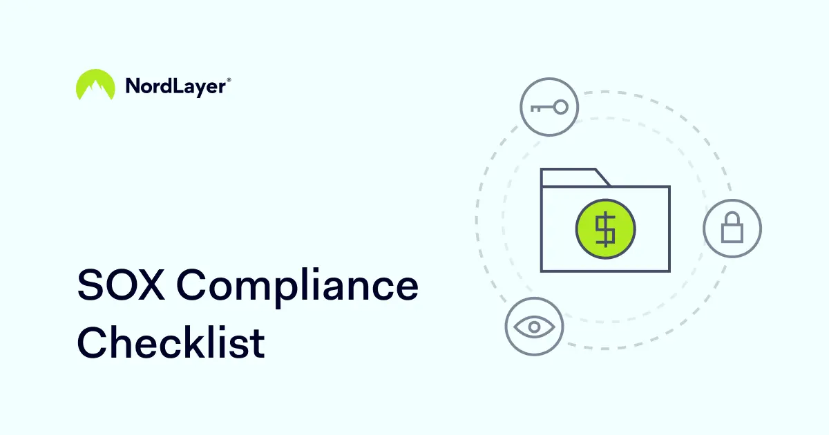 Definitive SOX Compliance Checklist: Steps, Tips, and Best Practices