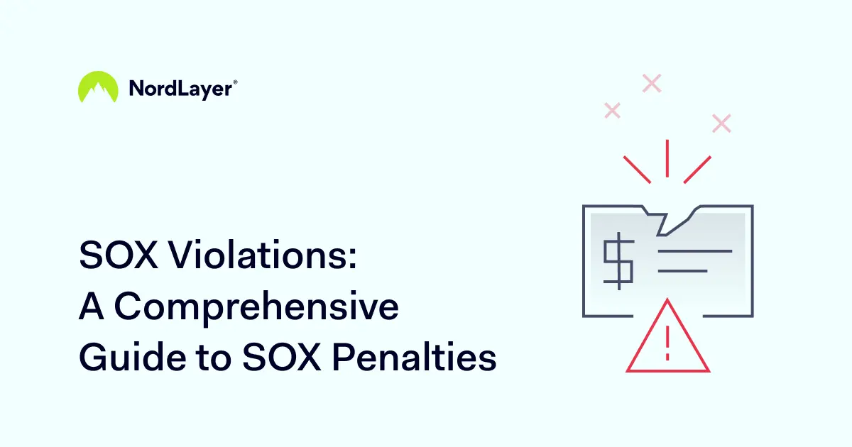 SOX Violations: A Comprehensive Guide to SOX Penalties