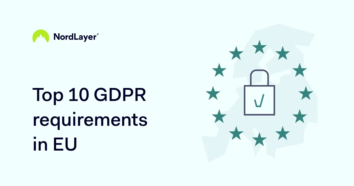 Top 10 GDPR requirements in EU