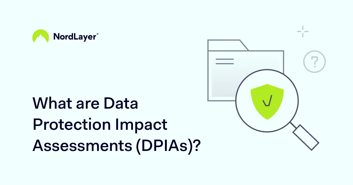 What are Data Protection Impact Assessments (DPIAs)?
