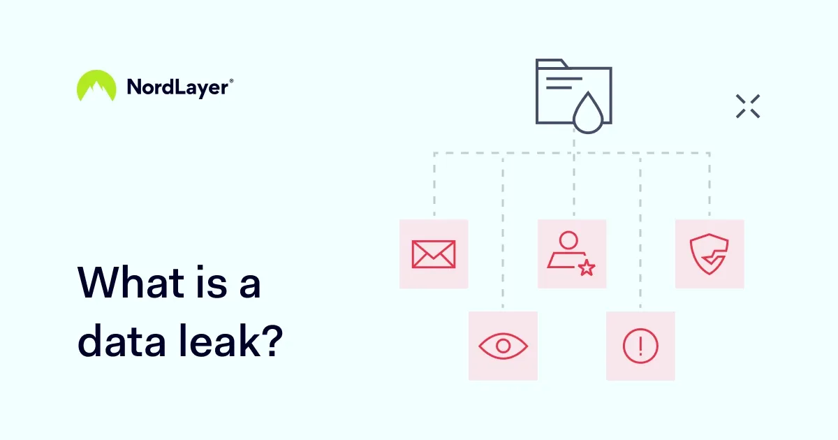 What Is a Data Leak? Definition, Causes & How to Prevent It