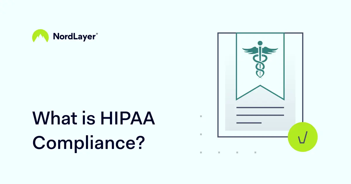 What is HIPAA Compliance? Everything you need to know