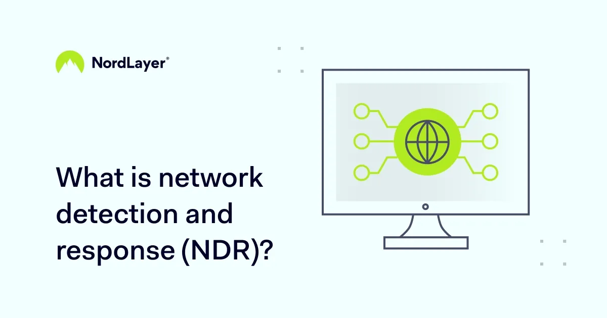 What is NDR? Network Detection and Response Explained