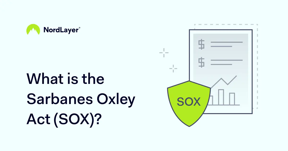 SOX Compliance: Beyond the Basics of the Sarbanes-Oxley Act