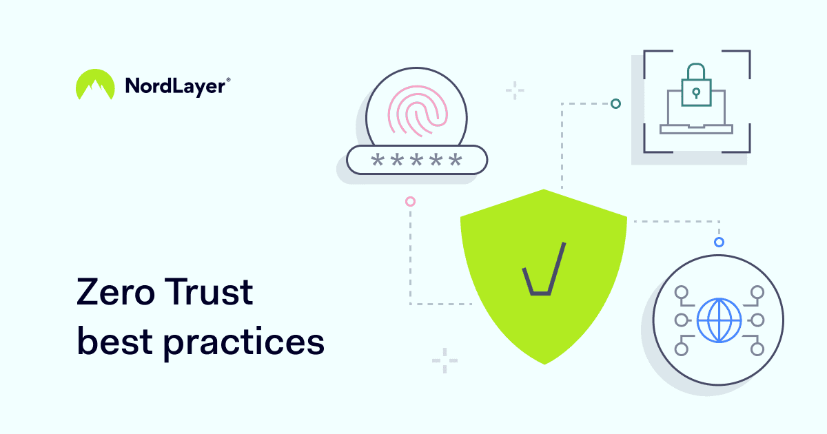 What are Zero Trust best practices? | NordLayer Learn